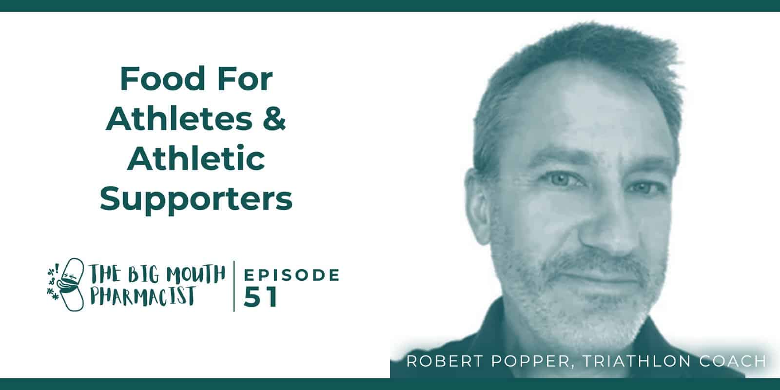 Ep. 51 Food For Athletes & Athletic Supporters – Dr. Neal Smoller ...