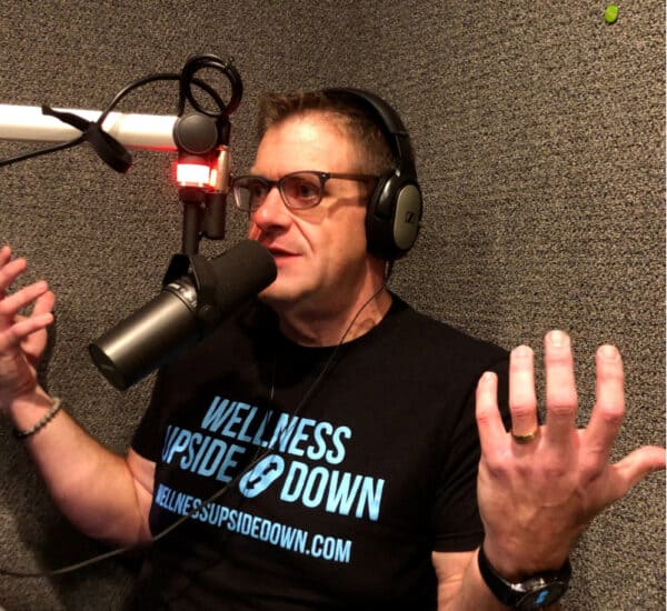 Wellness Upside Down Podcast – Dr. Neal Smoller, Holistic Pharmacist